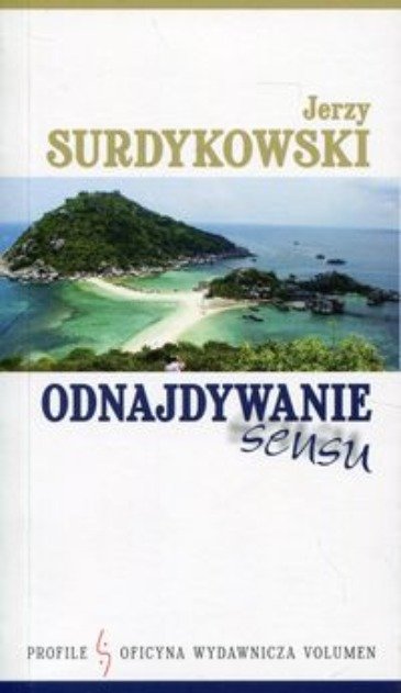 Odnajdywanie sensu - Surdykowski Jerzy | Książka w Empik