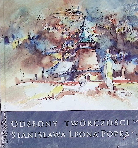 Odsłony twórczości Stanisława Leona Popka - Opracowanie zbiorowe ...