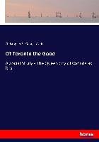 Of Toronto the Good - Clark Christopher George | Książka w Empik