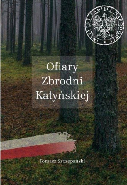 Ofiary Zbrodni Katyńskiej - Szczepański Tomasz | Książka w Empik