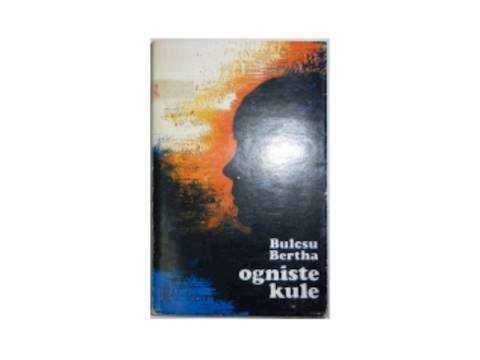 Ogniste kule - Bertha Banner | Książka w Empik