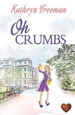 Oh Crumbs - Freeman Kathryn | Książka w Empik