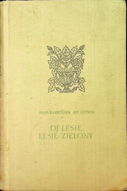 Oj lesie lesie zielony - Kamieńska Anna | Książka w Empik