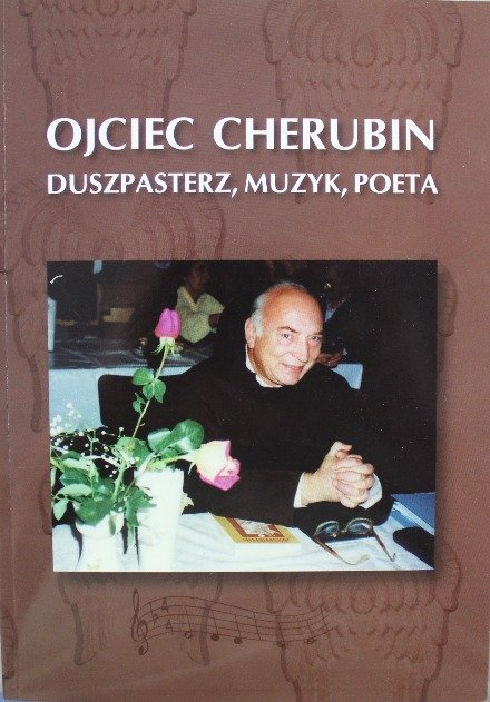 Ojciec Cherubin Duszpasterz muzyk poeta - W opisie | Książka w Empik