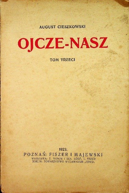 Ojcze Nasz Tom 3, 1923 r. - Opracowanie zbiorowe | Książka w Empik