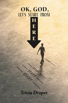 OK, God, Let's Start From Here - Draper Tricia | Książka w Empik