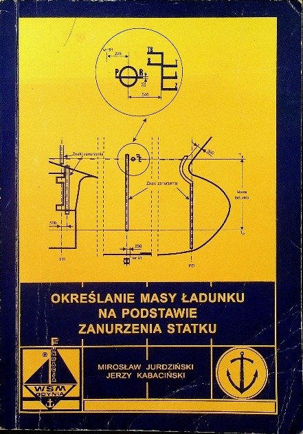 Określanie masy ładunku na podstawie zanurzenia statku - Mirosław ...