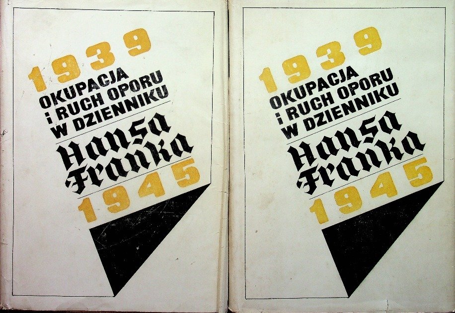 Okupacja i ruch oporu w dzienniku Hansa Franka Tom I i II - Opracowanie ...