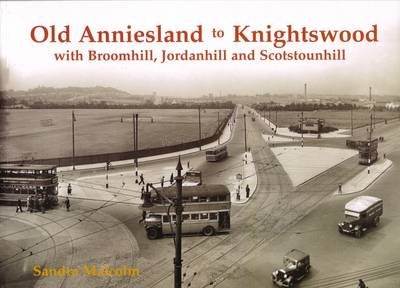 Old Anniesland to Knightswood - Malcolm Sandra | Książka w Empik
