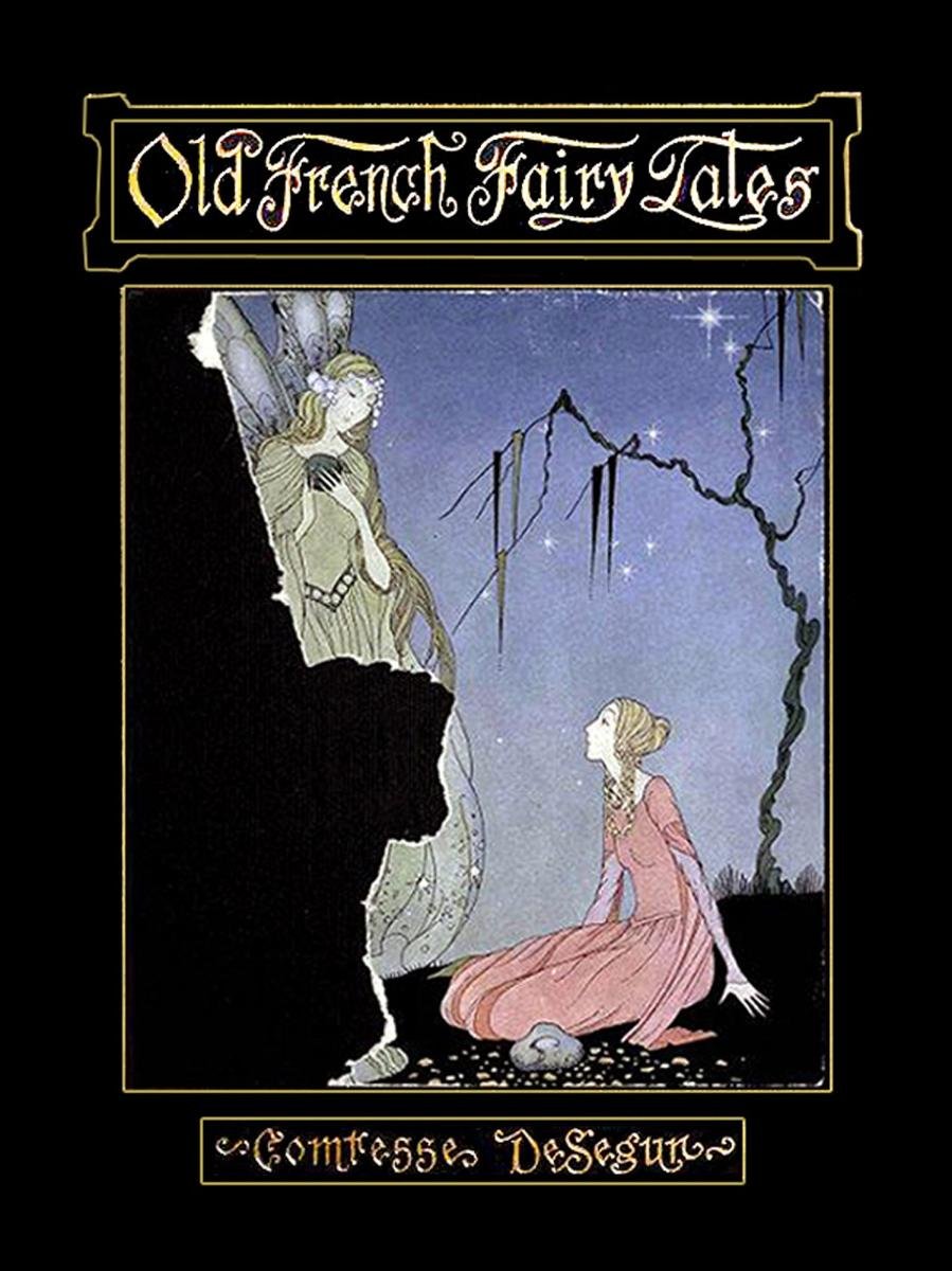 Old French Fairy Tales (Illustrated Edition) - ebook epub - Sophie ...