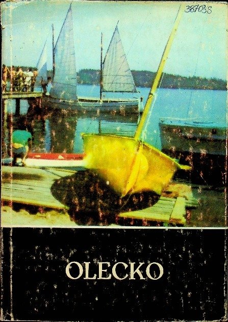 Olecko Z dziejów miasta i powiatu - W opisie | Książka w Empik