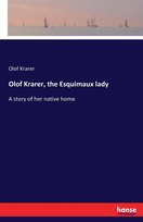 Olof Krarer, the Esquimaux lady - Krarer Olof | Książka w Empik