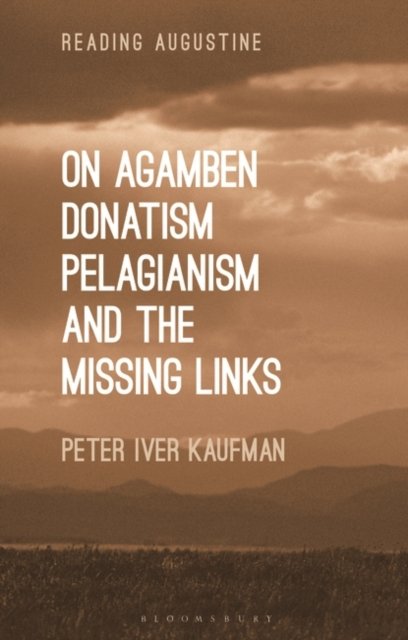 On Agamben, Donatism, Pelagianism, and the Missing Links - Opracowanie ...
