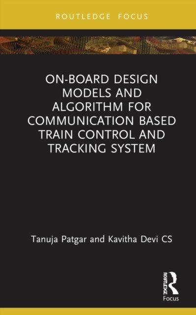 On-Board Design Models and Algorithm for Communication Based Train ...