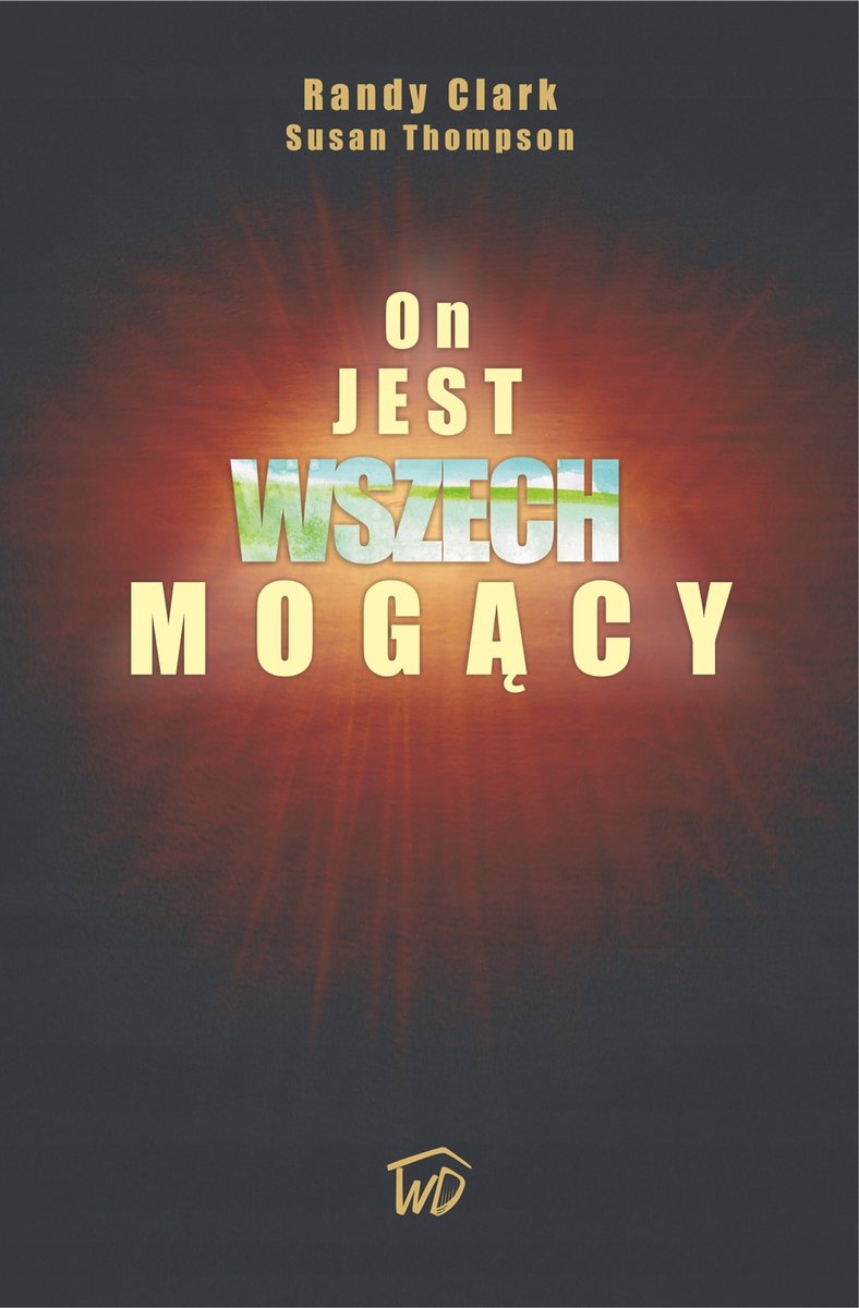 On jest wszechmogący - Clark Randy | Książka w Empik