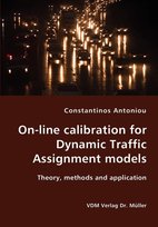 On-line calibration for Dynamic Traffic Assignment models- Theory, methods and application ...
