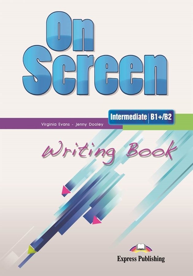 On Screen. Intermediate B1+/B2. Writing Book - Dooley Jenny | Książka w ...