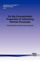 On the Concentration Properties of Interacting Particle Processes - Del ...