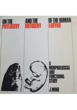 On the Phylogeny and the Ontogeny of the Human Larynx - | Książka w Empik