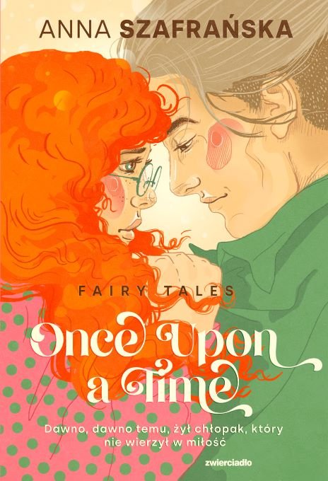 Once upon a time. Fairy Tales. Tom 1 - Szafrańska Anna | Książka w Empik