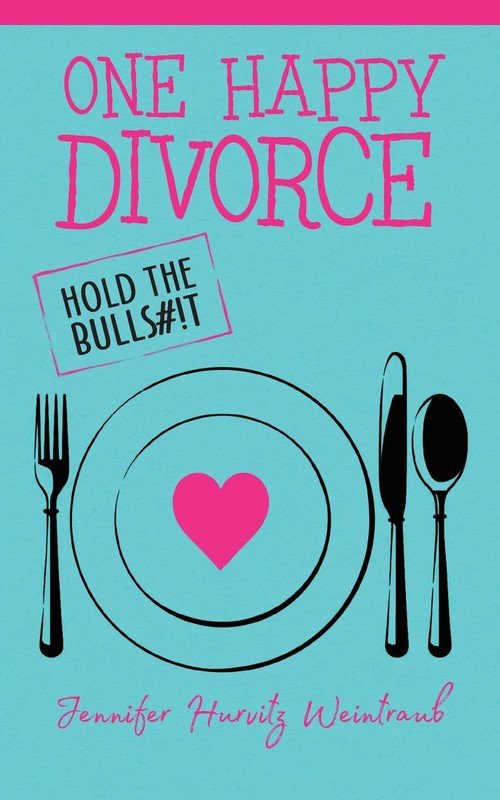 One Happy Divorce - Weintraub Jennifer Hurvitz | Książka w Empik