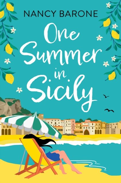 One Summer in Sicily: Travel to Sicily with a BRAND NEW escapist ...