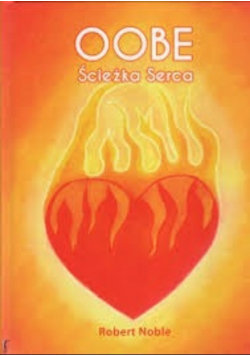 Oobe ścieżka serca - Robert Noble | Książka w Empik