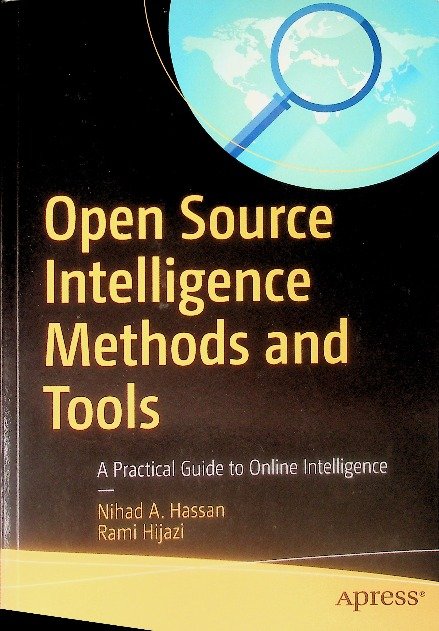 Open Source Intelligence Methods and Tools: A Practical Guide to Online Intelligence ...