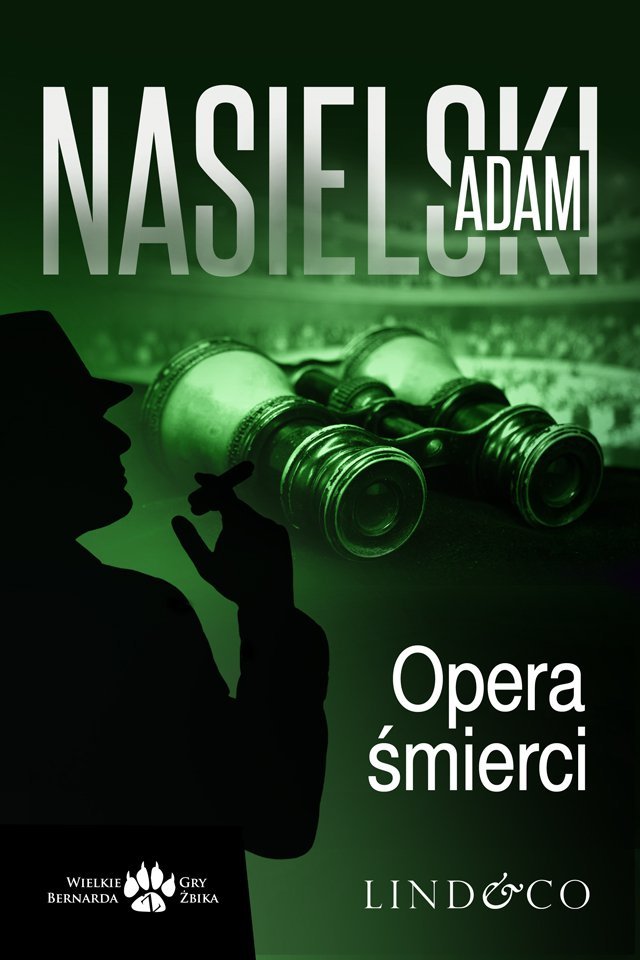 Opera śmierci. Inspektor Bernard Żbik. Tom 2 - ebook mobi - Nasielski ...