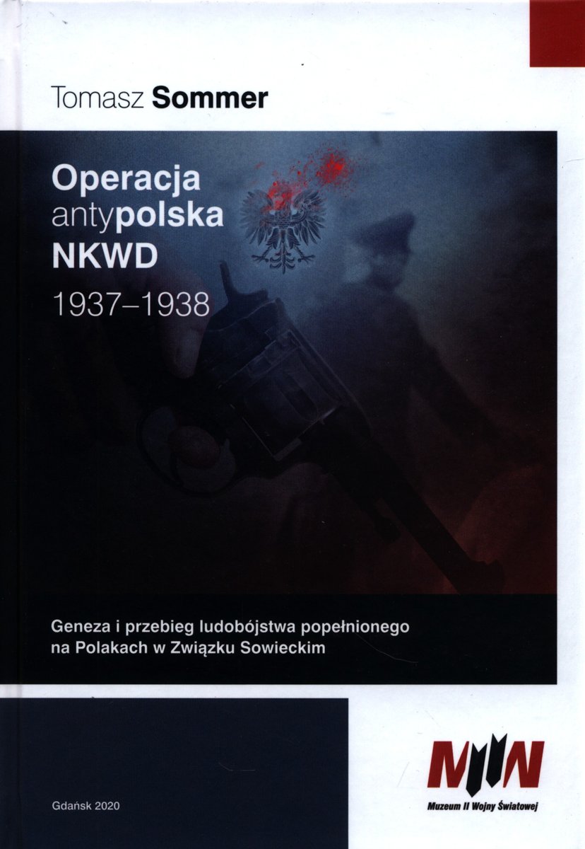 Operacja antypolska NKWD 1937-1938 - Sommer Tomasz | Książka w Empik