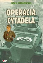 Operacja Cytadela - Piekałkiewicz Janusz | Książka w Empik