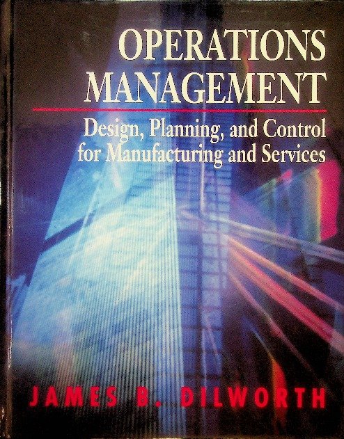 Operations Management Design, Planning, and Control for Manufacturing ...