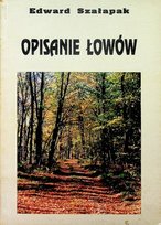 Opisanie łowów - Opracowanie zbiorowe | Książka w Empik
