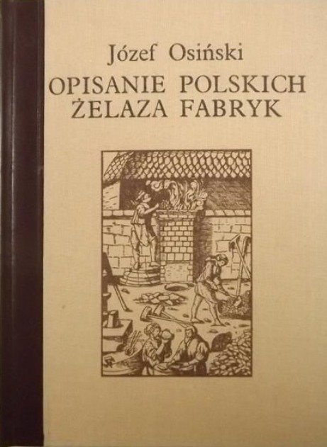 Opisanie polskich żelaza fabryk - Opracowanie zbiorowe | Książka w Empik