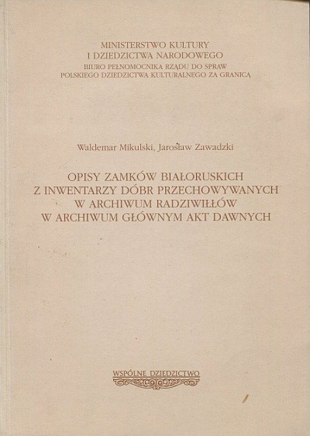 Opisy zamków białoruskich z inwentarzy dóbr - Opracowanie zbiorowe ...