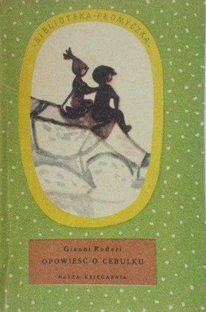 Opowieść o Cebulaku - Rodari Gianni | Książka w Empik