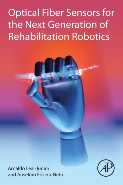 Optical Fiber Sensors for the Next Generation of Rehabilitation ...