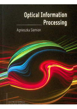 Optical Information Processing - Oficyna Wydawnicza Politechniki Warszawskiej | Książka w Empik