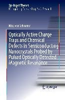 Optically Active Charge Traps and Chemical Defects in Semiconducting ...