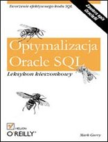 Optymalizacja Oracle SQL. Leksykon Kieszonkowy - Opracowanie zbiorowe ...