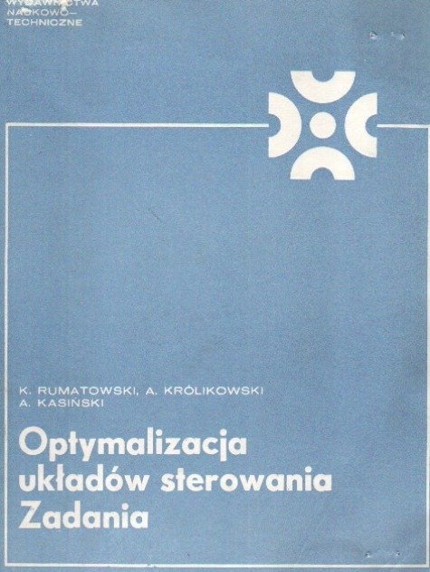 Optymalizacja układów sterowania Zadania - Opracowanie zbiorowe | Książka w Empik
