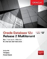 Oracle Database 12c Release 2 Multitenant - Els Anton | Książka w Empik