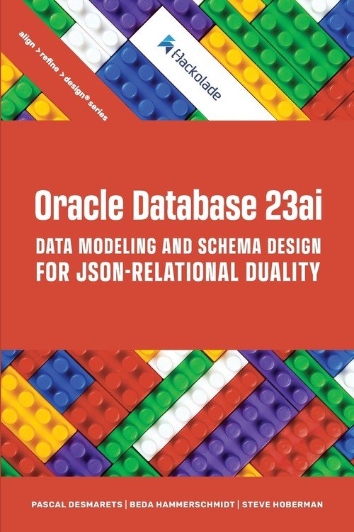 Oracle Database 23ai Data Modeling and Schema Design for JSON ...