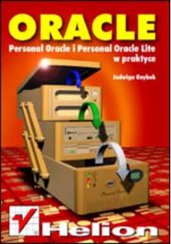 Oracle Personal Oracle i Personal Oracle Lite w praktyce - Wydawnictwo ...