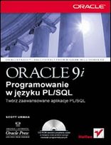 Oracle9i. Programowanie w języku PL/SQL - Urman Scott | Książka w Empik