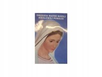 Orędzie Matki Boskiej Królowej Pokoju - Opracowanie zbiorowe | Książka ...