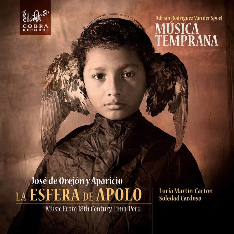 Orejon: La Esfera de Apolo - Music From 18th Century Lima - Musica ...