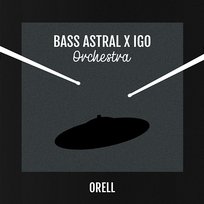 Orell - Bass Astral X Igo | Muzyka Sklep EMPIK.COM