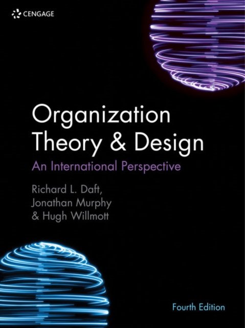 Organization Theory & Design: An International Perspective ...
