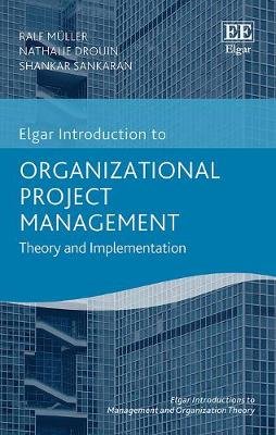 Organizational Project Management: Theory and Implementation - Ralf ...